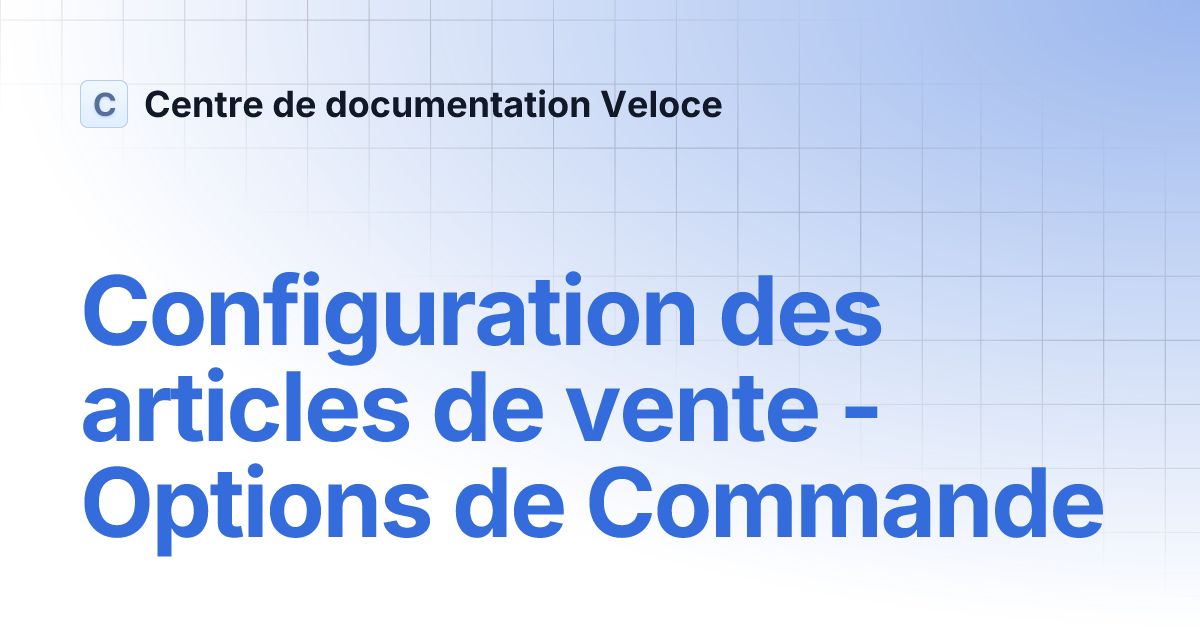 Configuration des articles de vente - Options de Commande | Centre de ...